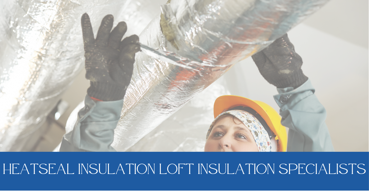 Heatseal Insulation – SuperQuilt Loft Insulation Technology